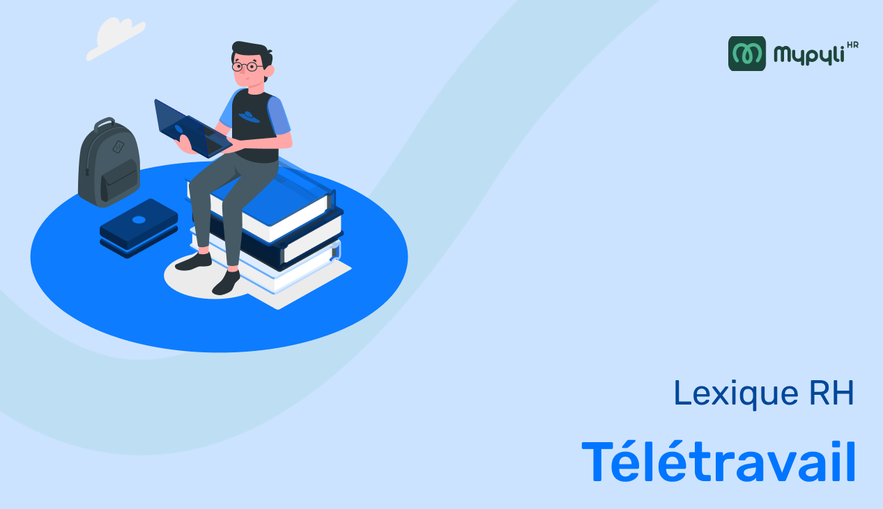 Lexique RH: Télétravail - MyPYLI HR